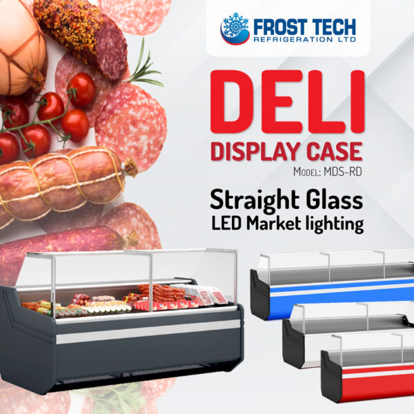 MDS-RD Straight Glass Deli Display Case - Frost Tech Refrigeration Ltd.