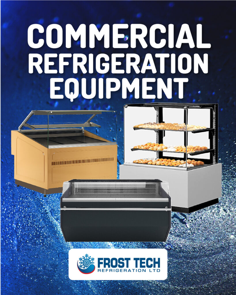 Commercial Refrigeration Equipment - Frost Tech Refrigeration - Frost ...